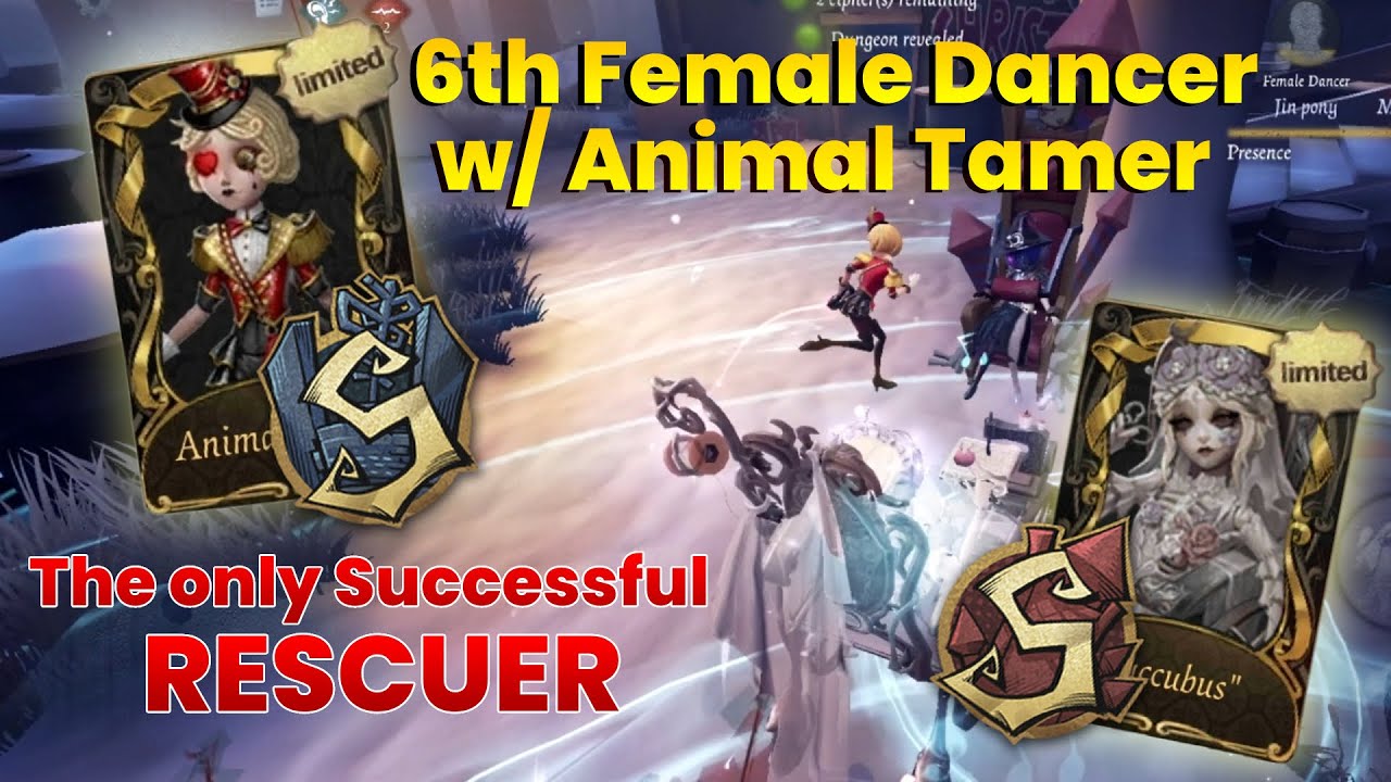 Identity V / 6th Female Dance Rescues with Animal Tamer - YouTube