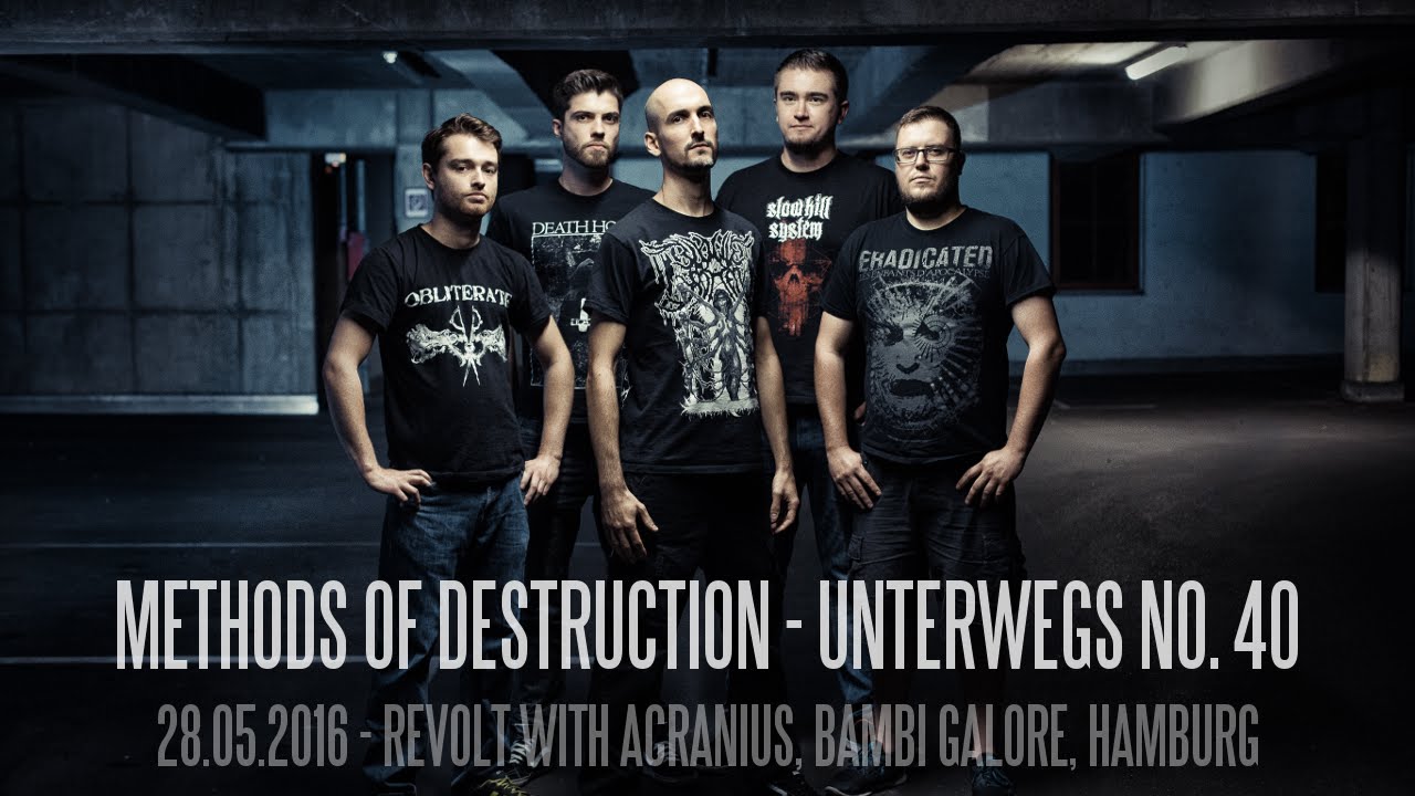 METHODS OF DESTRUCTION - Unterwegs #40: Revolt! (28.05.2016) - YouTube