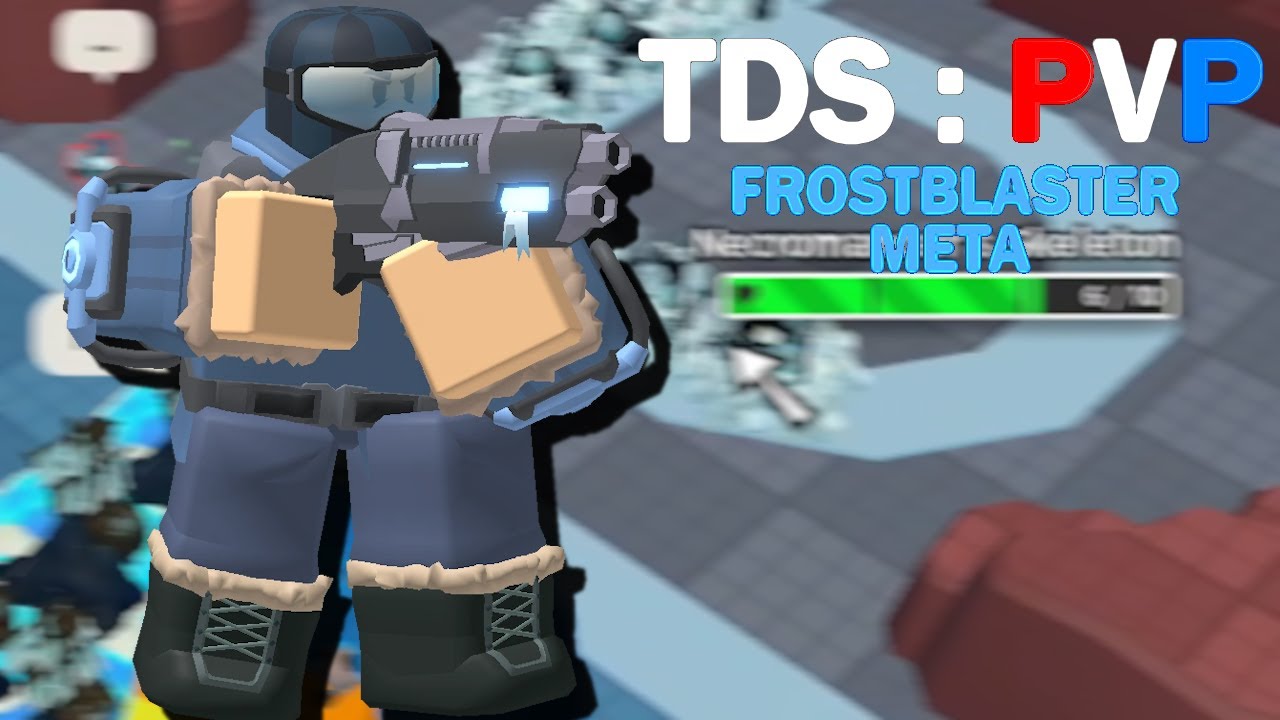 TDS : PVP The FrostBlaster Meta - YouTube