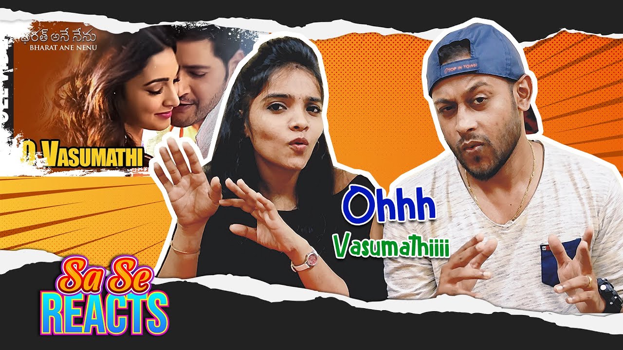 O Vasumathi Video Song REACTION | Bharat Ane Nenu | Mahesh Babu, DSP ...
