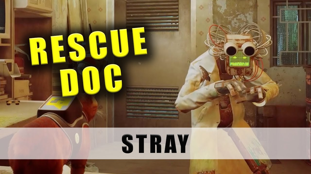 Stray find Doc - Walkthrough guide Part 7 how to rescue Seasmus' dad ...