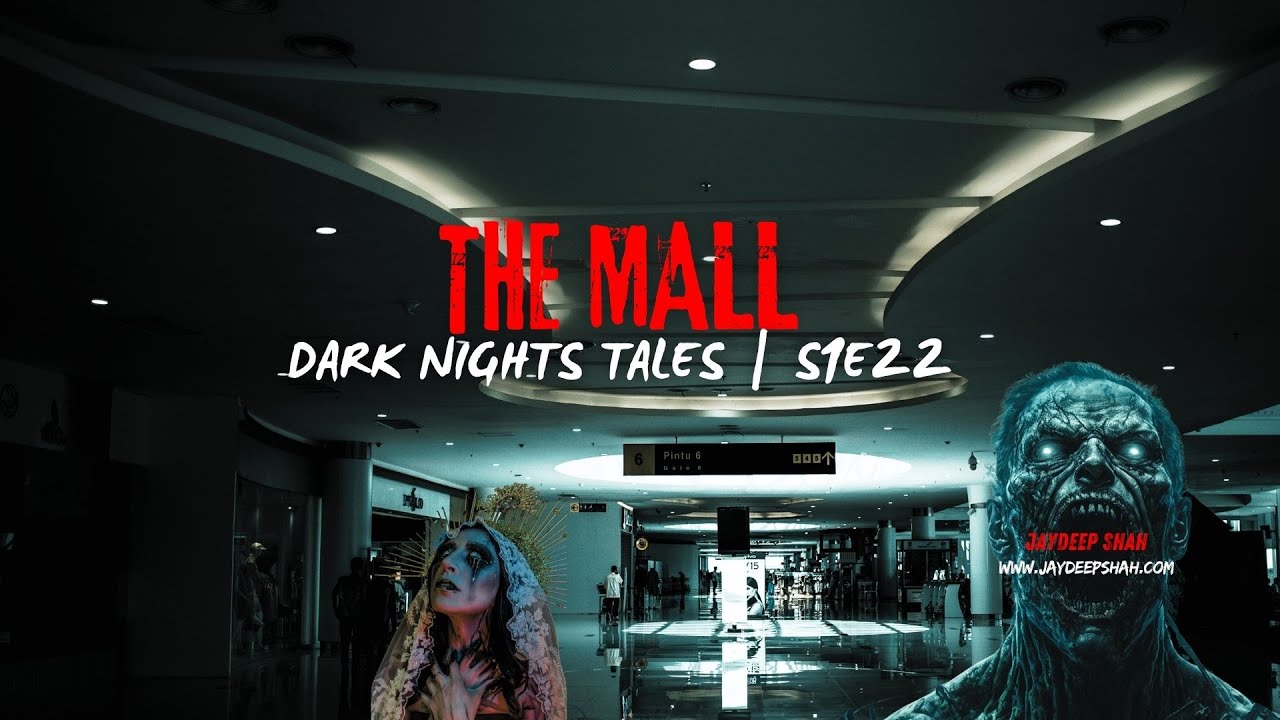 The Mall | Dark Nights Tales | Horror Podcast | S1E22 | Horror Story ...
