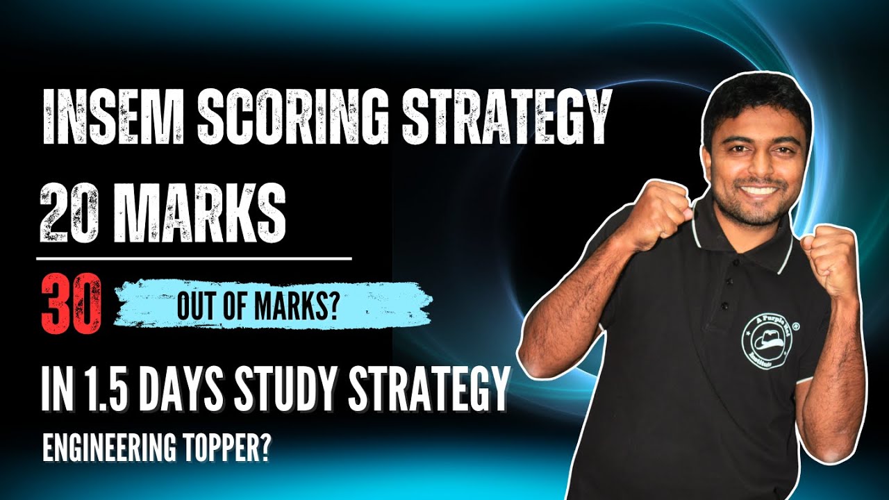 Insem Scoring Strategy Out of 30 Marks in 1.5 Days Study | Engineering ...