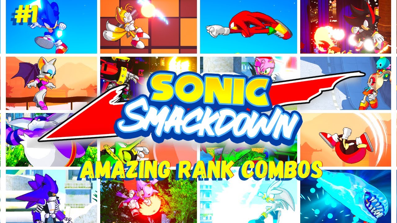 AMAZING RANK COMBOS ALL CHARACTRES || Sonic Smackdown Definitive ...