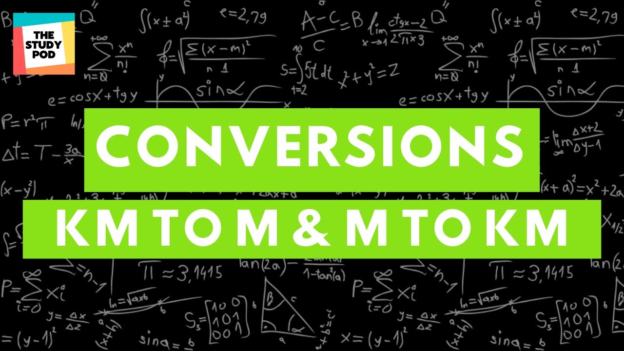 Conversion of km to m & m to km | The Study Pod - YouTube
