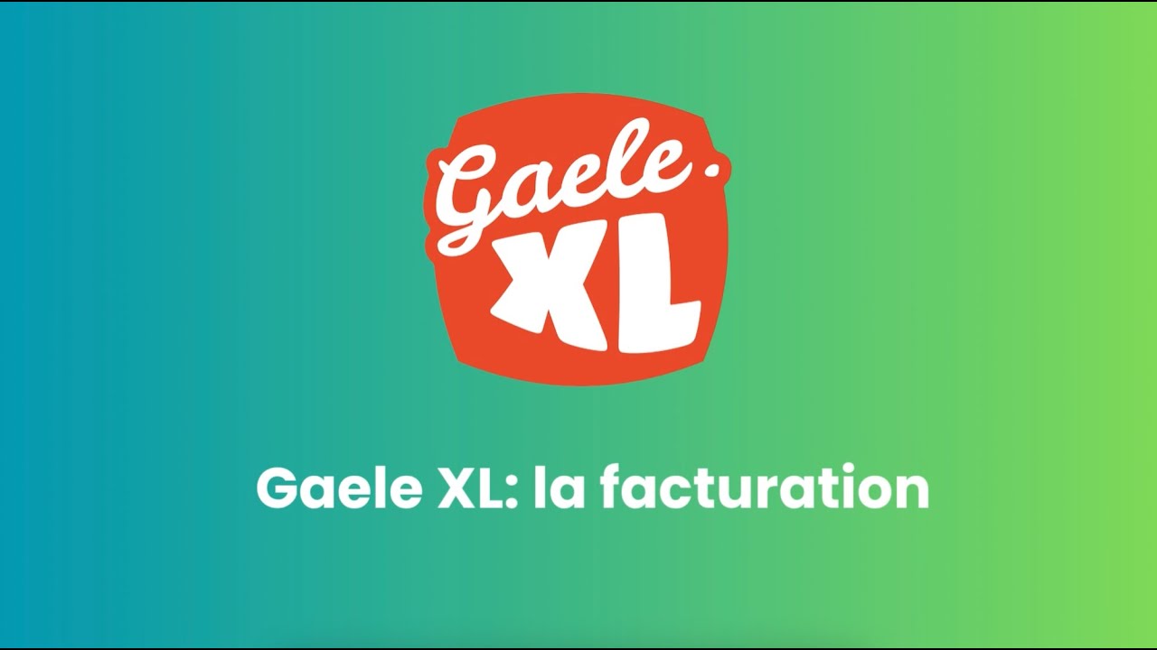 Gaele XL - La facturation - FR - YouTube