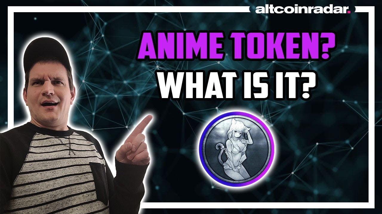What is Anime Token? Anime Token for Absolute Beginners - YouTube