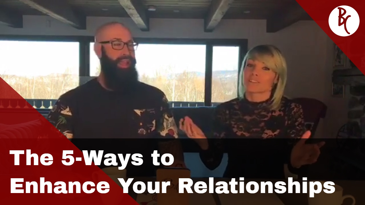 The 5-Ways to Enhance Your Relationships - YouTube