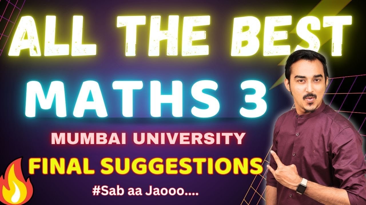 ENGINEERING MATHS 3 | ALL THE BEST | MUMBAI UNIVERSITY | SAURABH ...