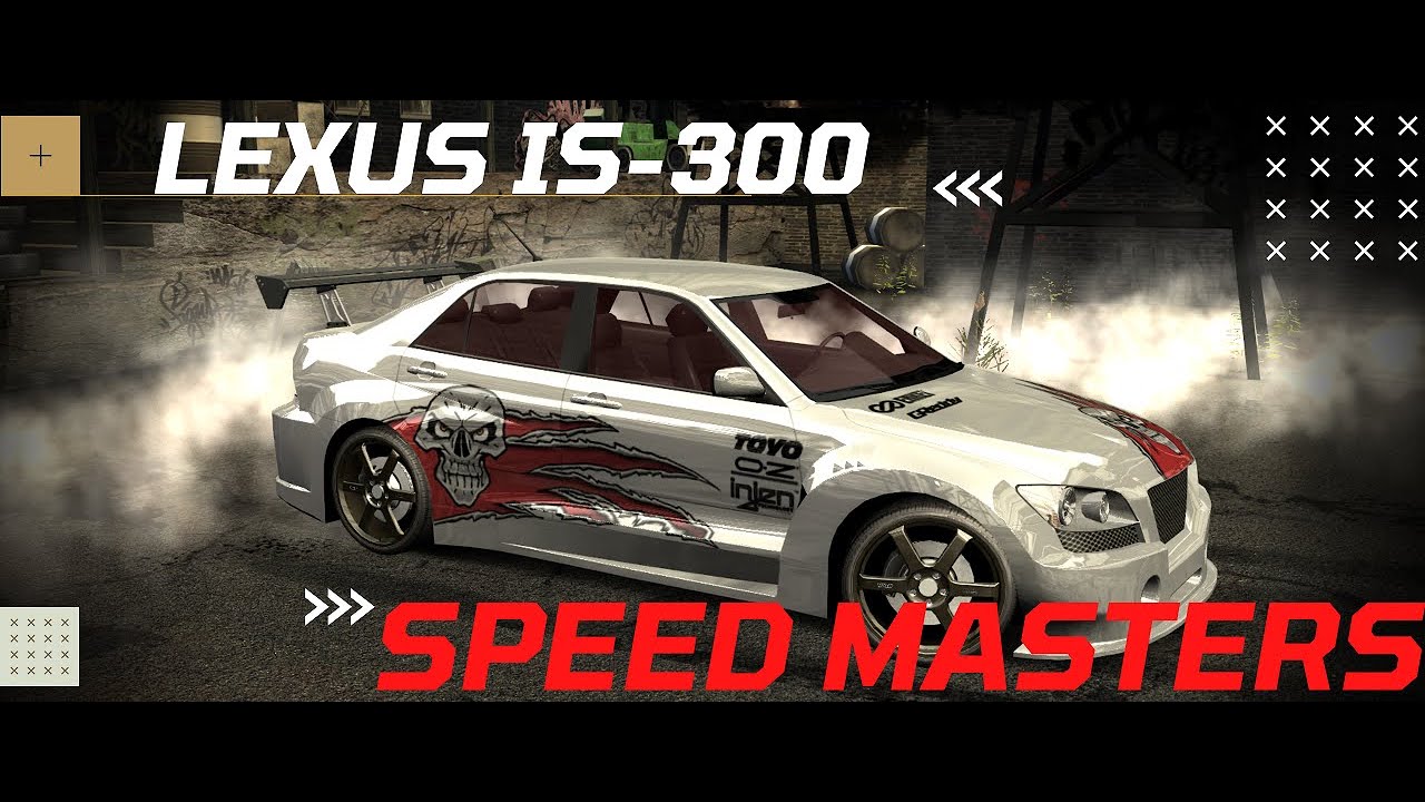 Lexus IS 300 | Speed Masters | NFSMW Redux - YouTube