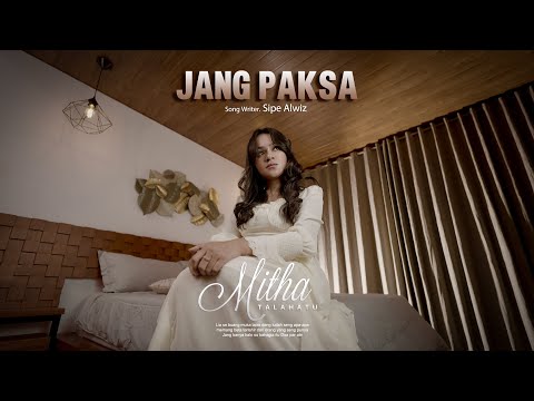Mitha Talahatu - Jang Paksa (Official Music Video)