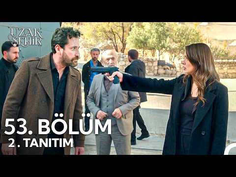 Uzak Şehir 53. Bölüm 2. Fragmanı | Karınızı geri getireceğim !