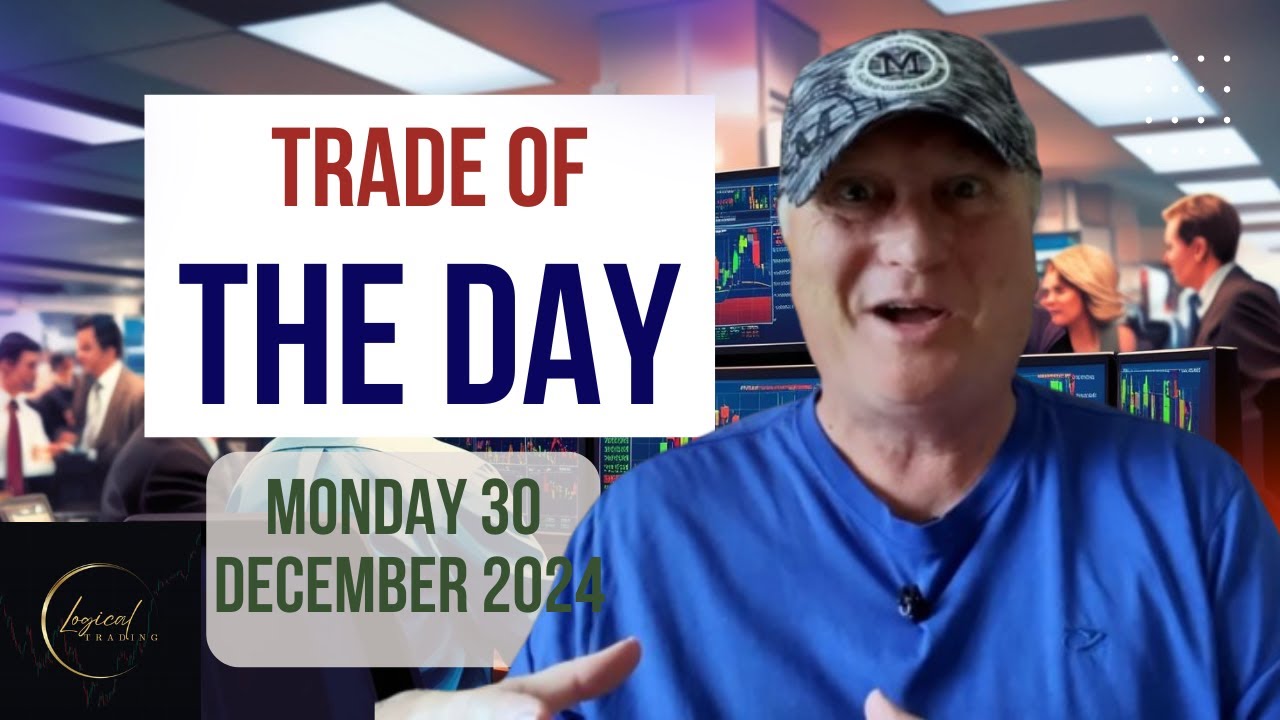 Trade Of The Day With Rob Monday 30 December 2024 - YouTube