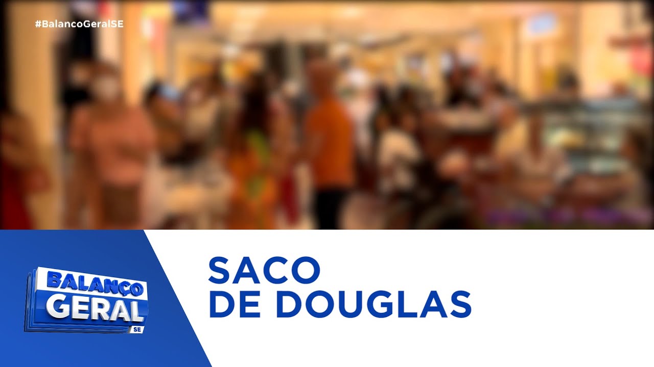 Alerta saúde: Você sabe o que é o “Saco de Douglas”? - Balanço Geral ...