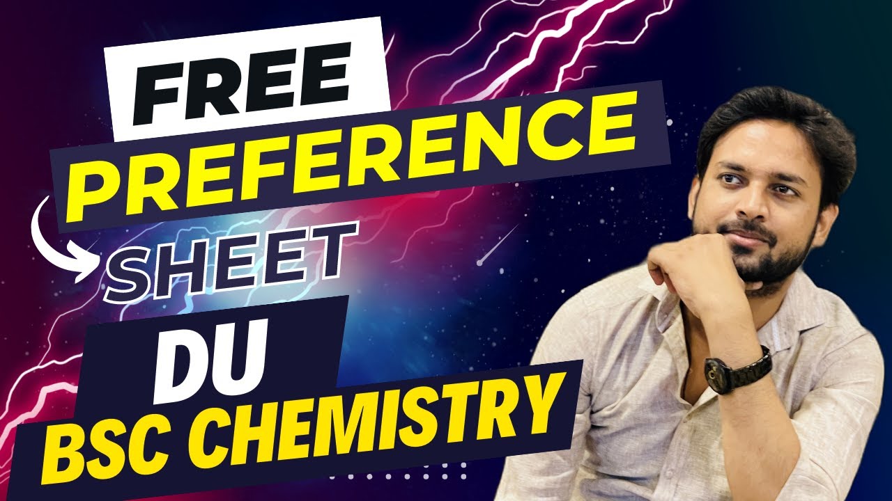 DU BSc Chemistry Preference Sheet || DU FREE PREFERENCE SHEET | DU College Predictor #du_cuet ...