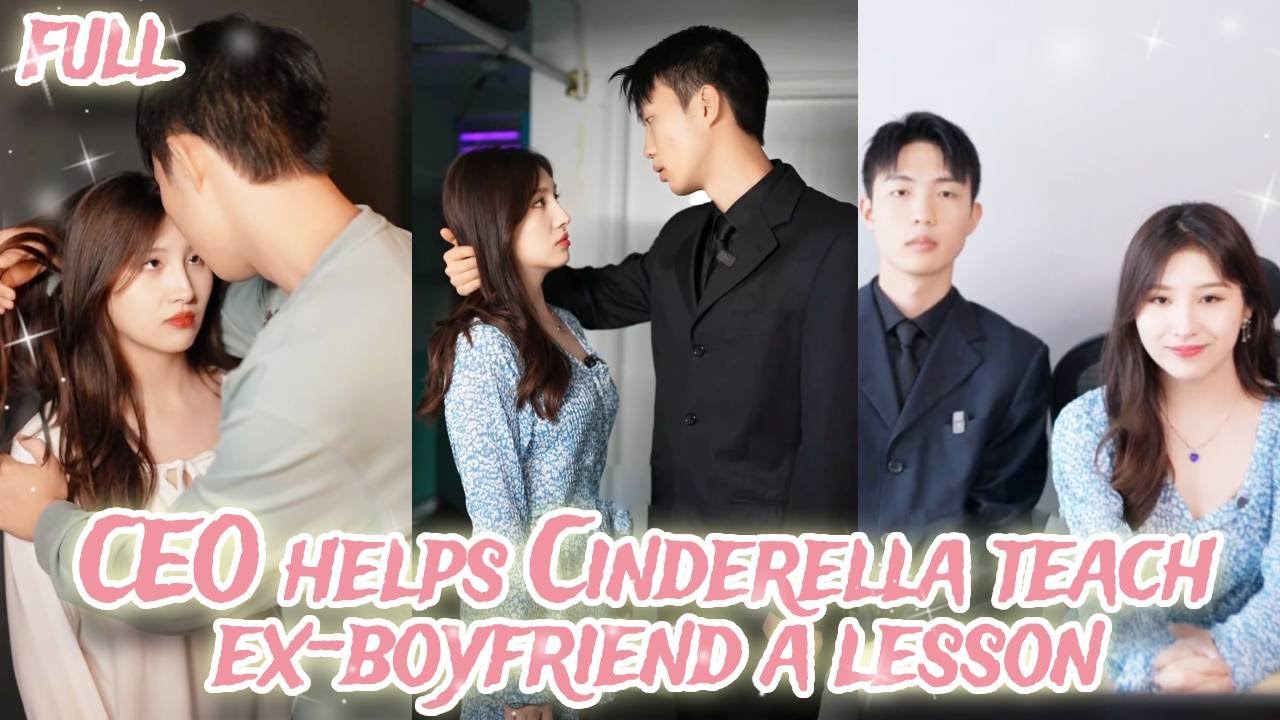 The CEO Helps Cinderella Teach Her Arrogant Rich Ex-boyfriend A Lesson# ...
