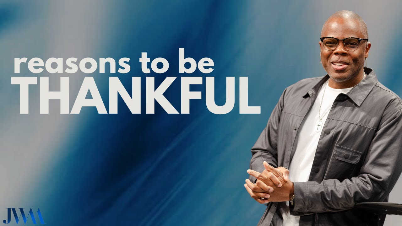 REASONS TO BE THANKFUL | INSIGHT with Pastor James - YouTube