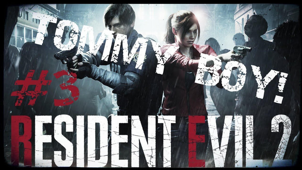 Tommy Boy... Buddy! | Resident Evil 2 | #3 - YouTube