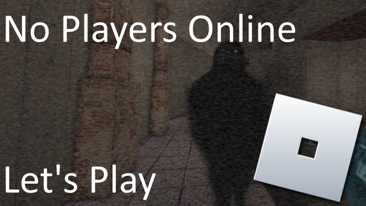 ROBLOX No Players Online | Horror Game Let's Play [Remake] - YouTube