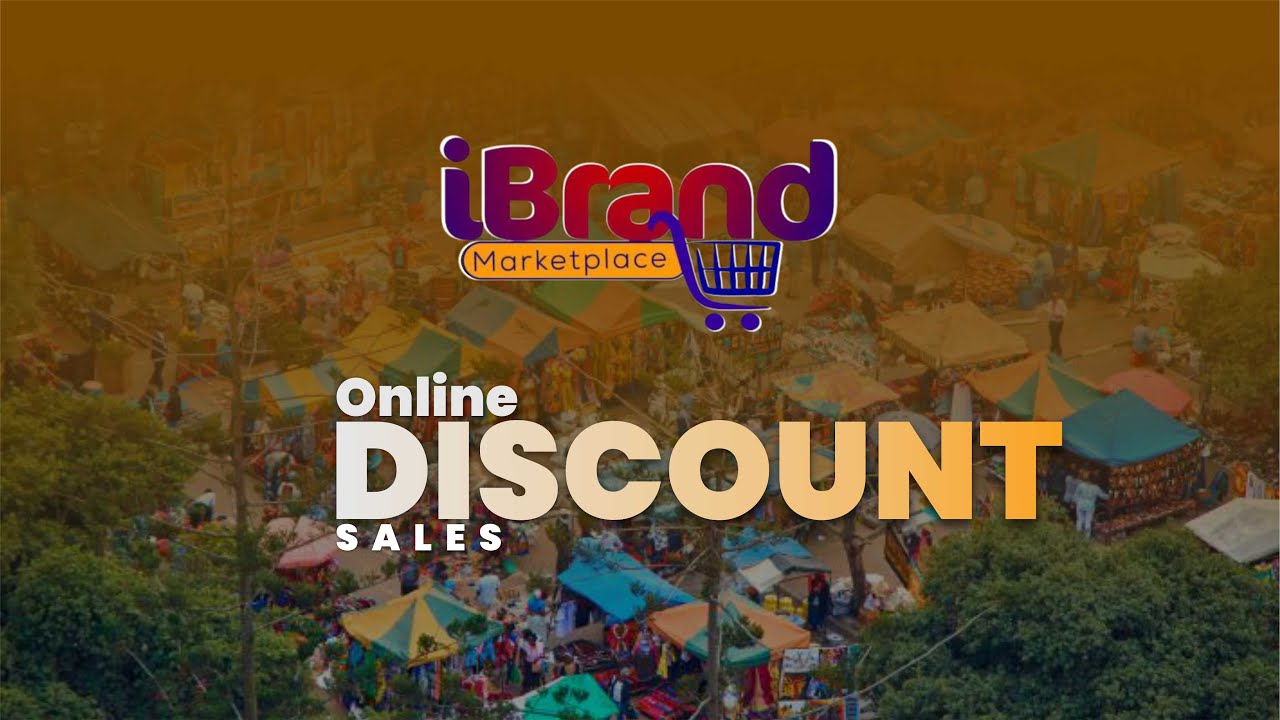 IBRAND MARKET PLACE || DISCOUNT SALES - YouTube