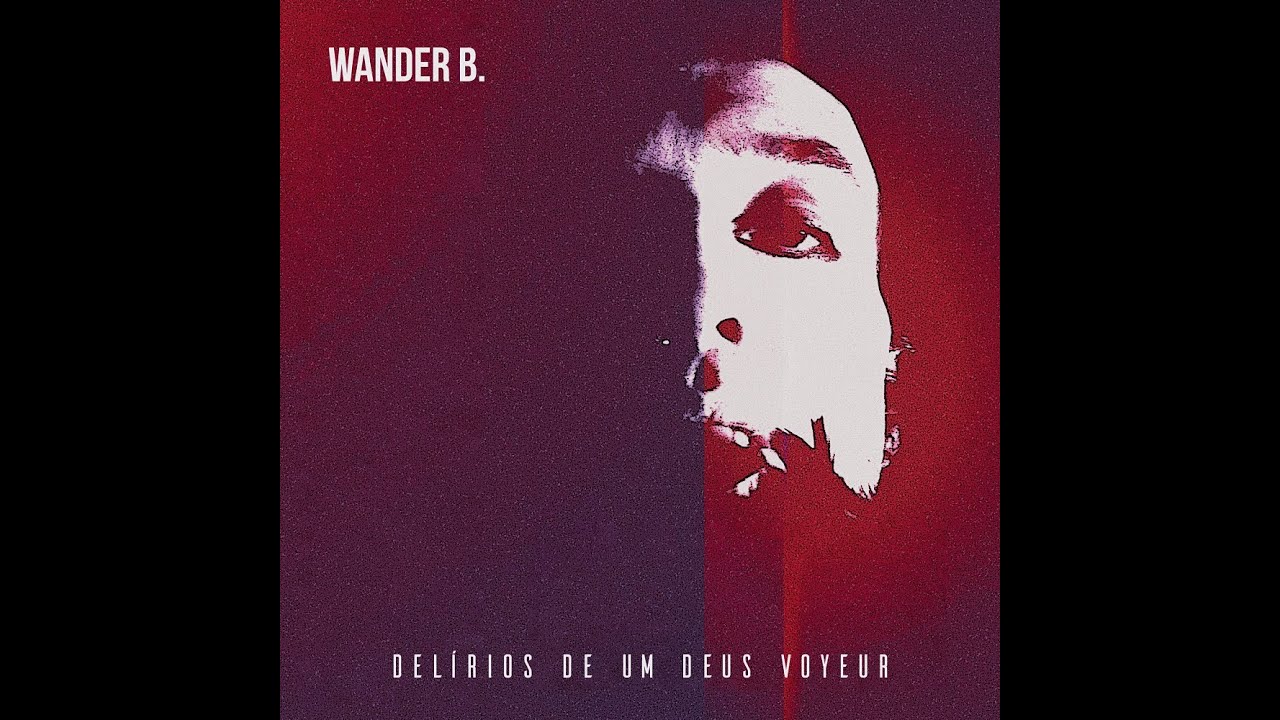 Wander B. - Sexo, música e religião - YouTube