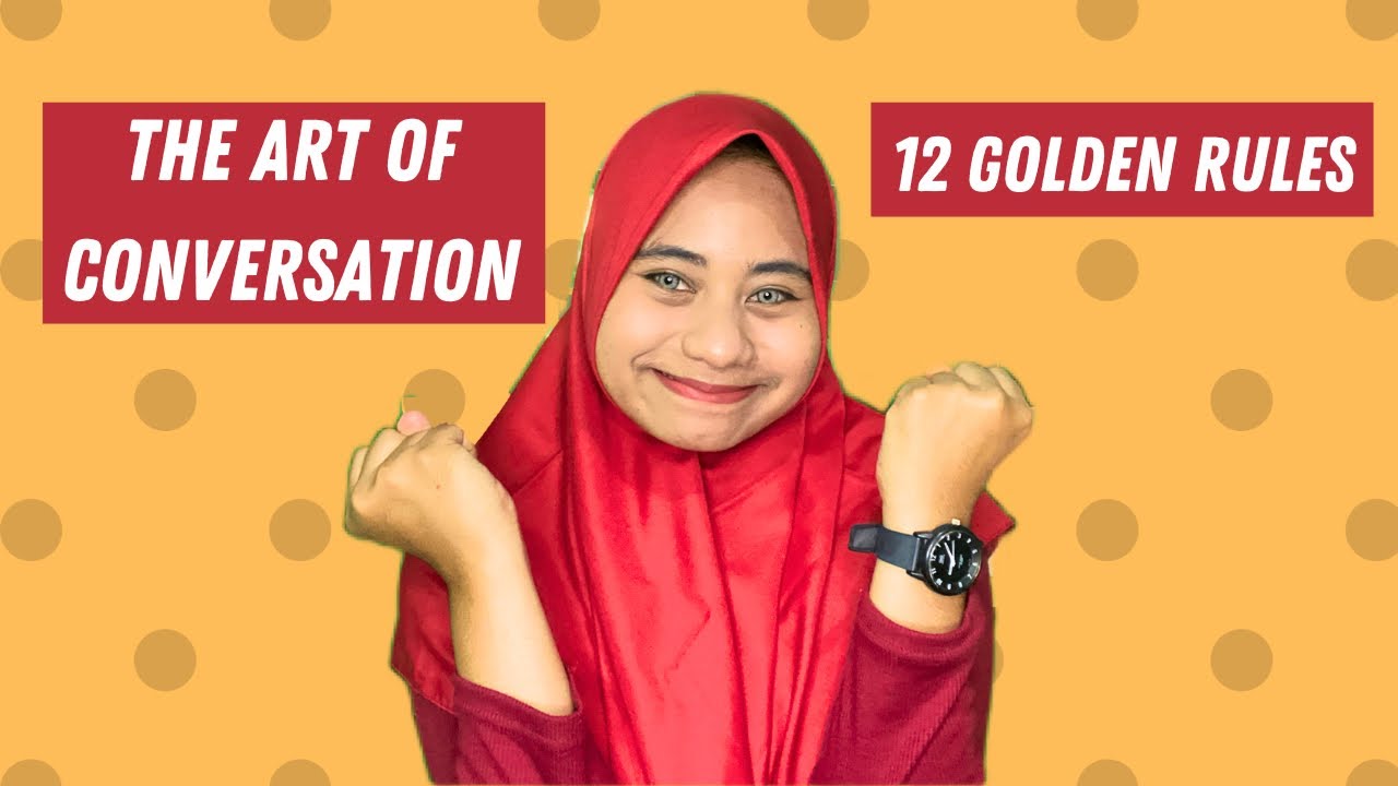 How to Start a Conversation with 12 Golden Rules from the book The Art ...
