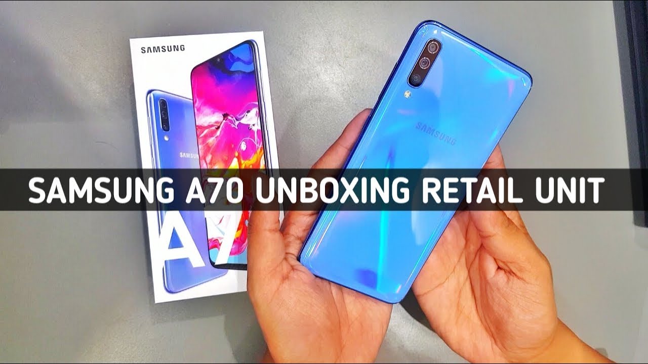Samsung A70 Unboxing Retail Unit - YouTube