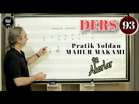 DERS 93 Pratik Yoldan Mahur  Makamı ve Akorlar