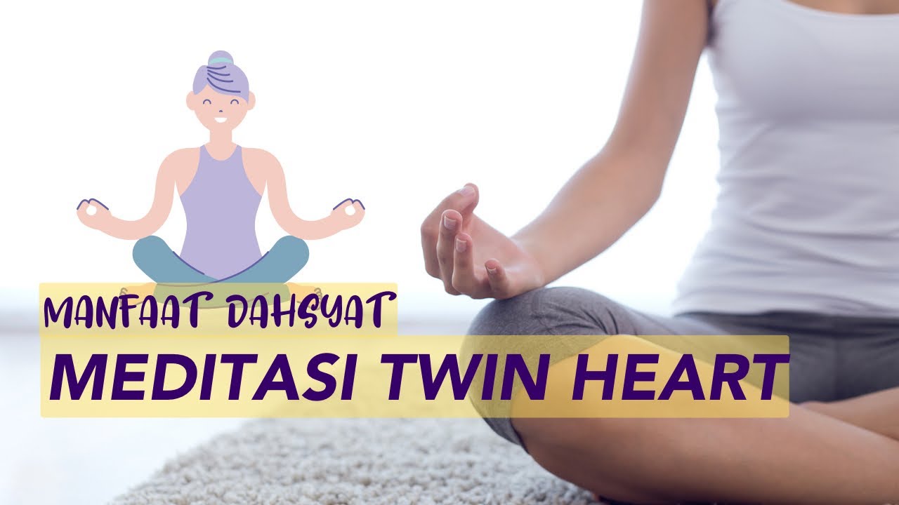 MEDITASI JANTUNG KEMBAR | meditasi healing terbaik🧘 ️ - YouTube