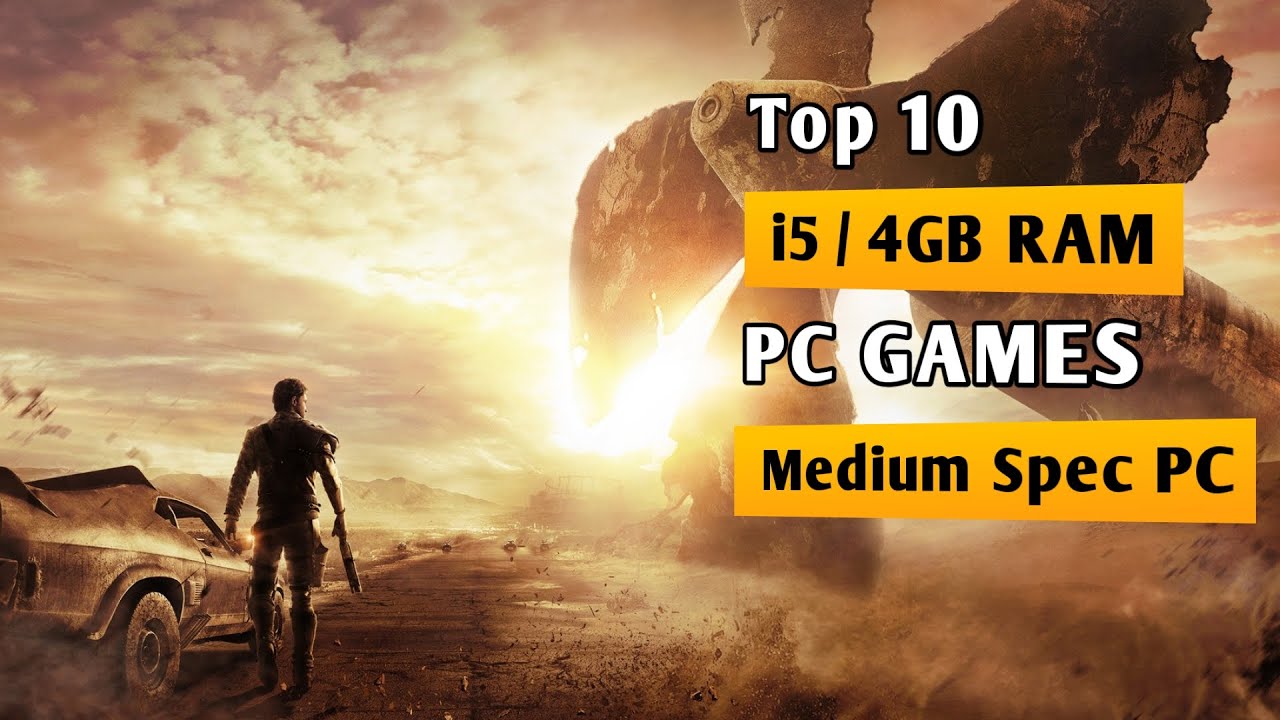 Top 10 Best Mid-Spec PC Games (i5 / 4GB RAM) 2025 | Captions [CC] - YouTube