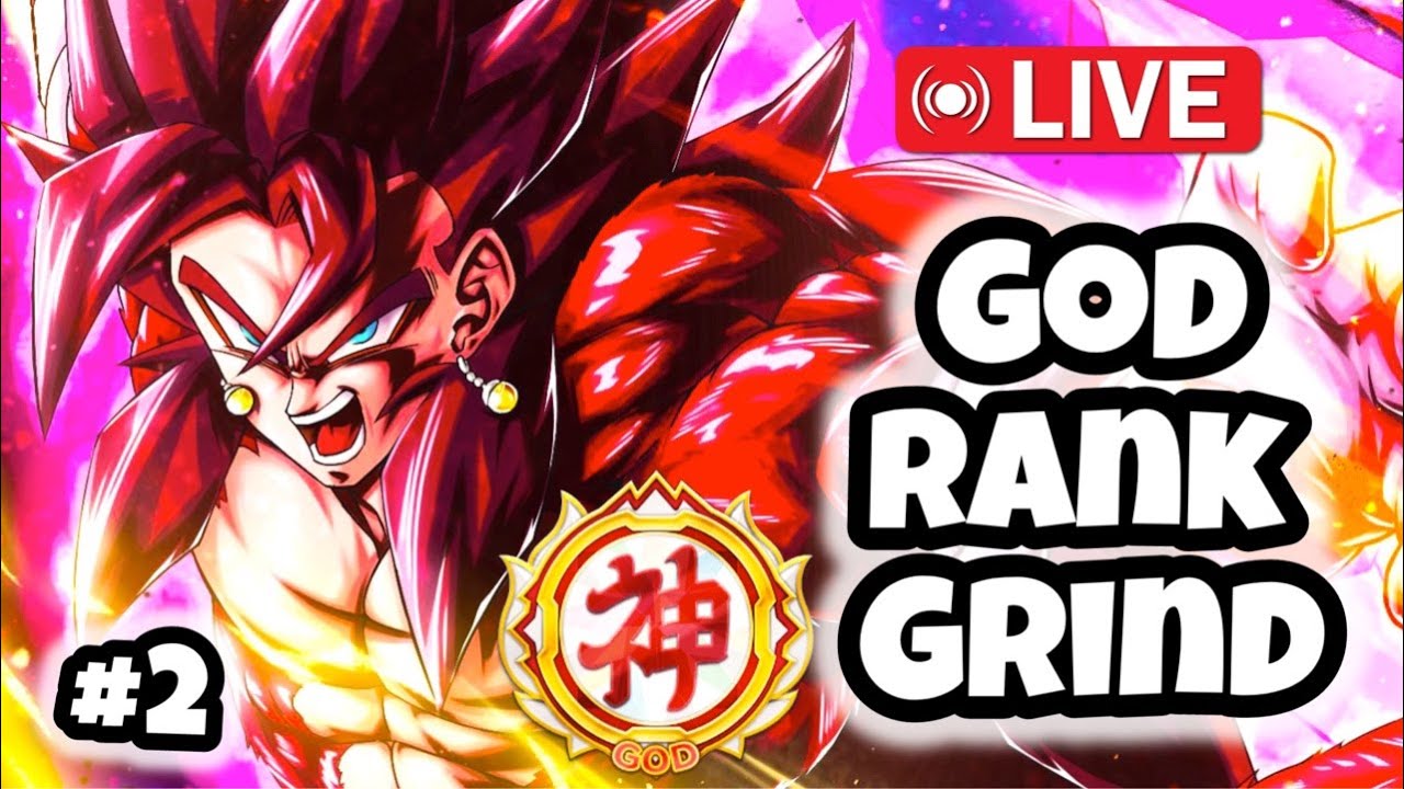 LIVE GOD RANK GRIND #2 | DRAGON BALL LEGENDS - YouTube