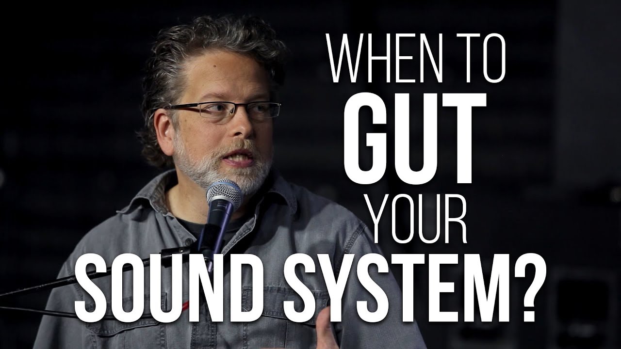 When To Get Rid Of Your Sound System Sound Engineering Workshop YouTube when-to-get-rid-of-your-sound-system-sound-engineering-workshop-youtube