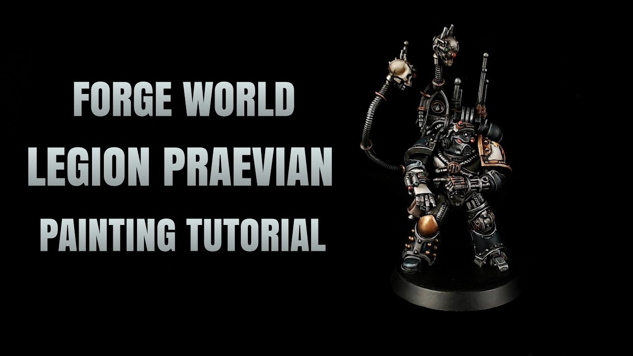Forge World Legion Praevian Painting Tutorial - YouTube