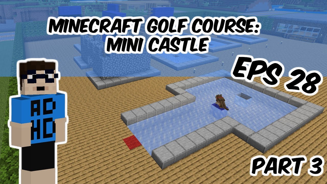 Minecraft: Golf Course Mini Castle Build [28] - YouTube