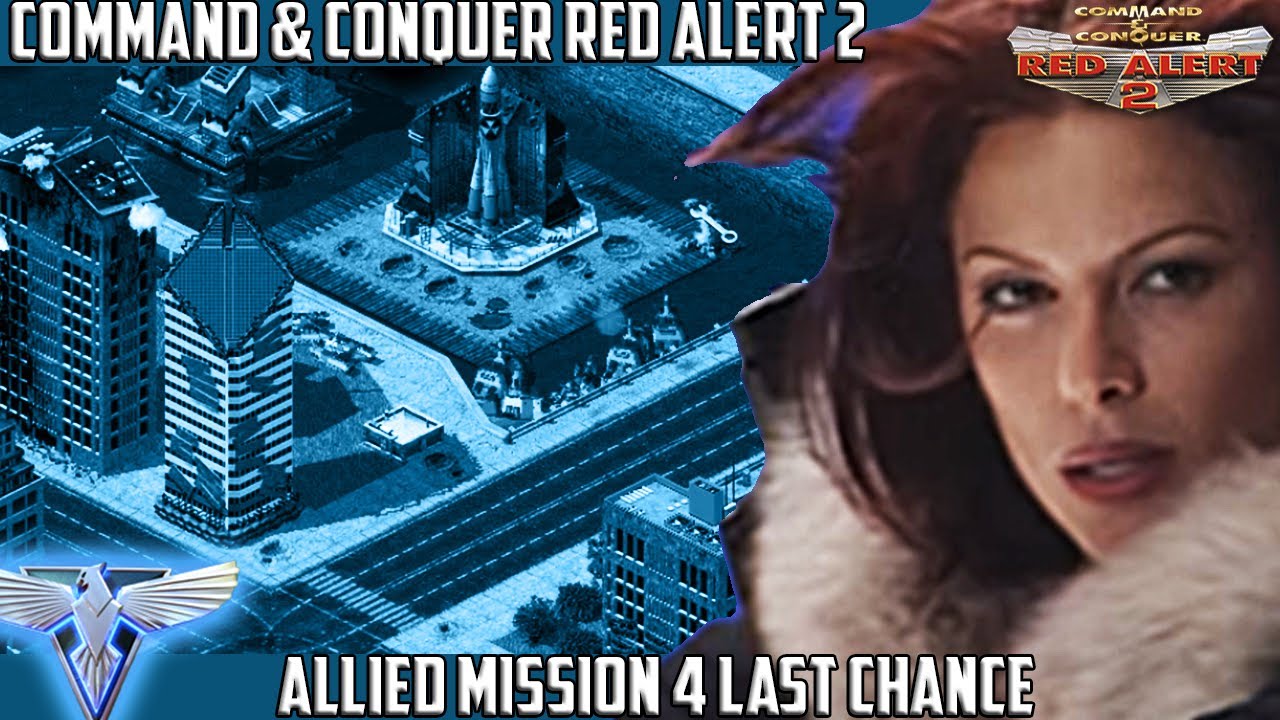 C&C RED ALERT 2 - Allied Mission 4 LAST CHANCE - YouTube