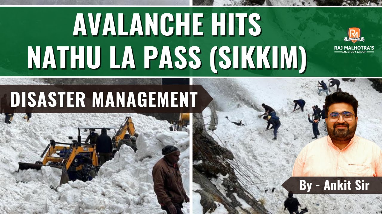 Avalanche Hits Nathu La Pass (Sikkim) | Disaster Management | Current Affairs | UPSC CSE | IAS ...