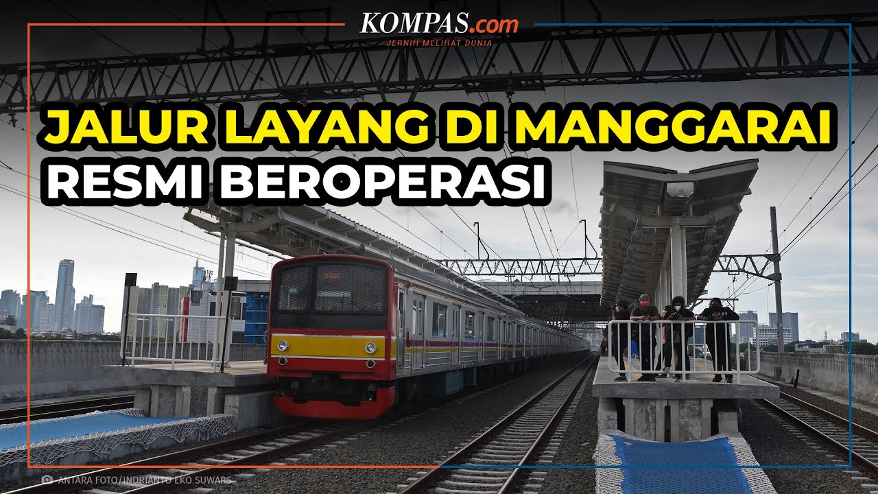 Jalur Layang Bogor Line di Stasiun Manggarai Telah Beroperasi, Begini ...