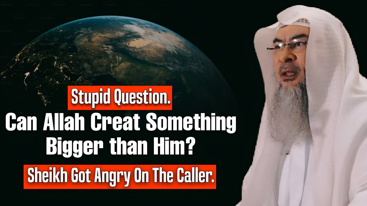 Stupid Question! | Can Allah Creat Something Bigger than Him? Sheikh ...