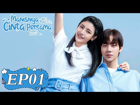 Sweet First Love (Manisnya Cinta Pertama) | 甜了青梅配竹马 | EP01 | Ryan Ren, Kabby Hui | WeTV【INDO SUB】