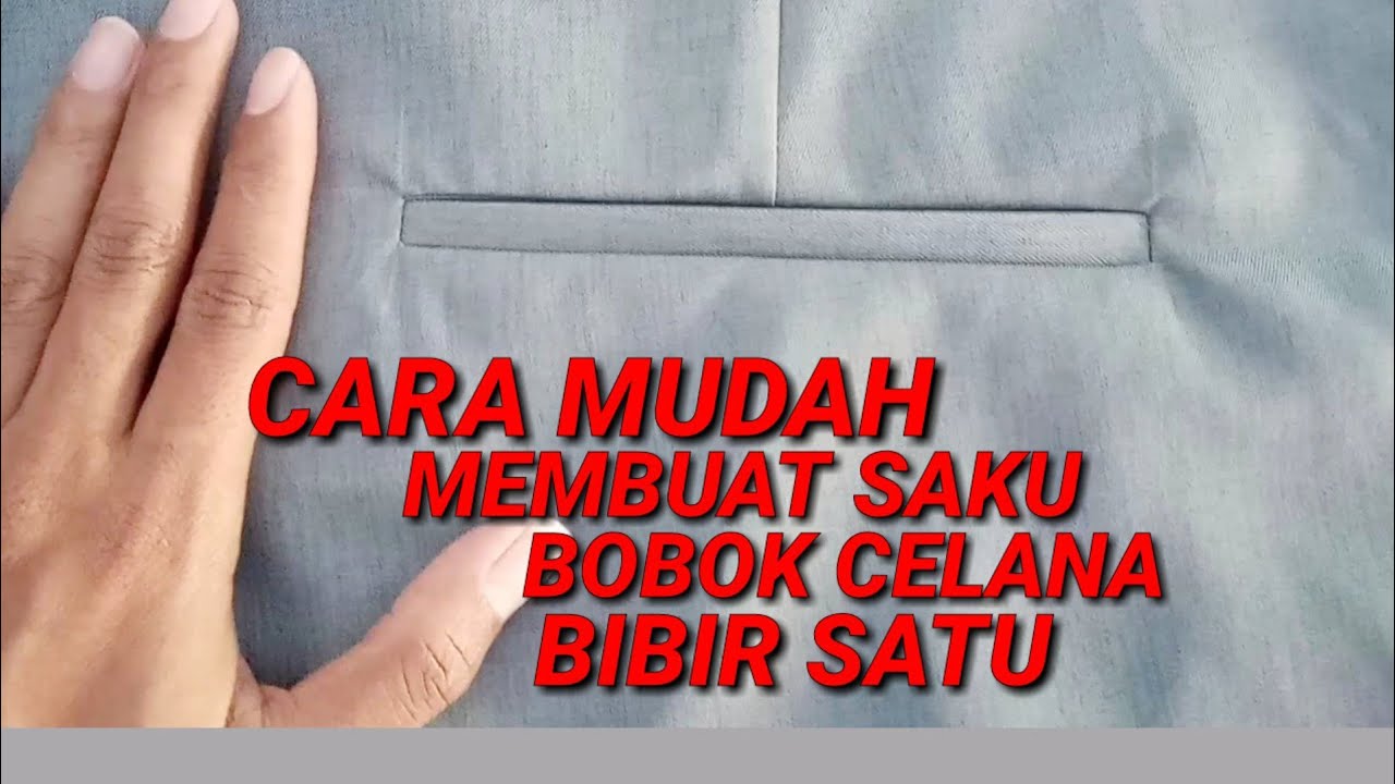 CARA MEMBUAT SAKU BOBOK CELANA BELAKANG - YouTube