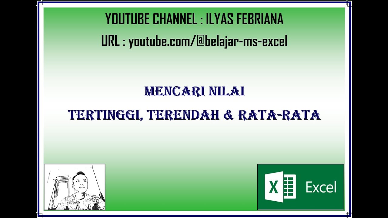Cara mencari nilai tertinggi, terendah dan rata-rata pada excel - YouTube
