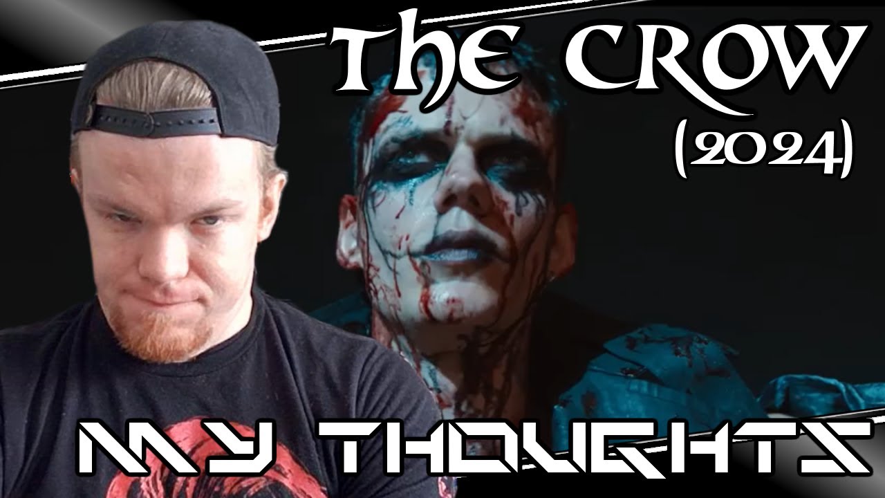 "The Crow 2024" Trailer - My Thoughts - YouTube