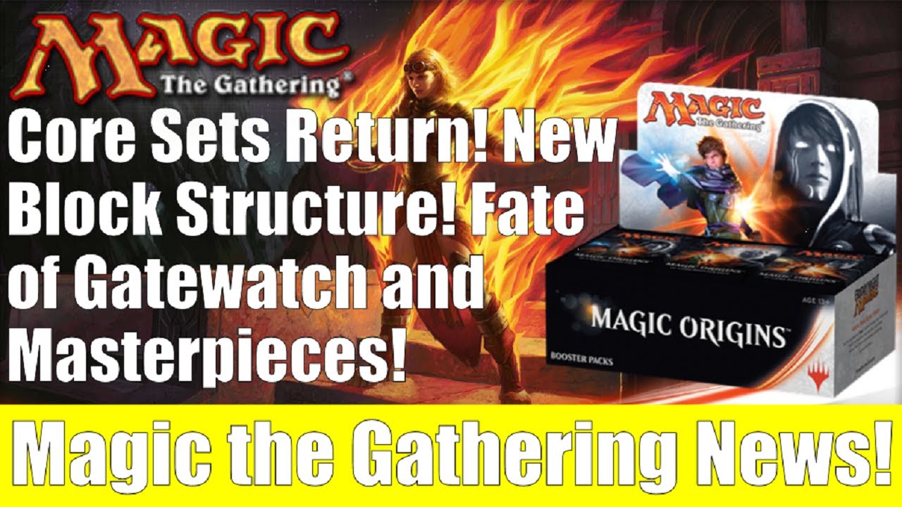 MTG Core Sets Return, New Block Structure! Fate of Gatewatch and ...