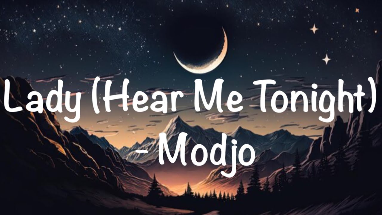 Modjo - Lady (Hear Me Tonight) (Lyrics) - YouTube