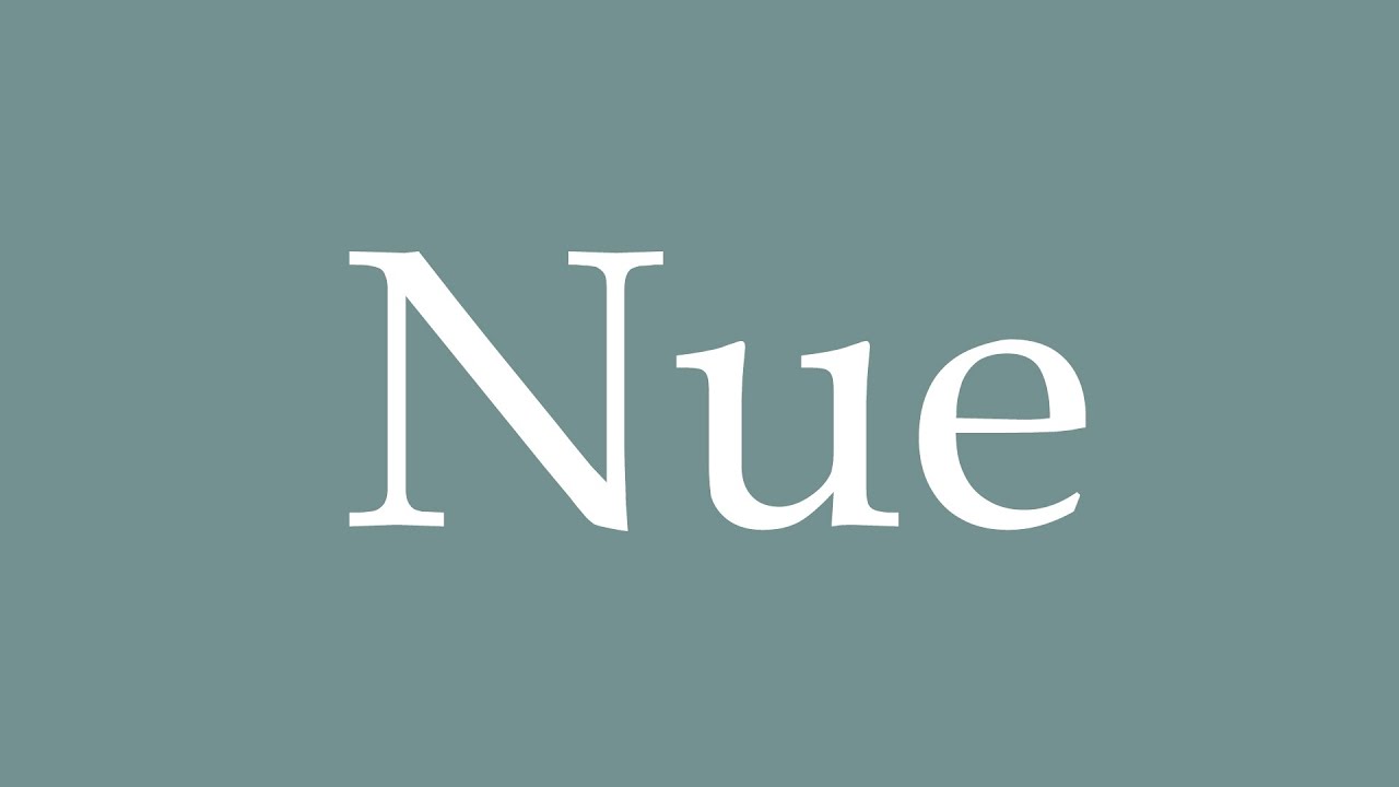 How to Pronounce ''Nue'' (Naked) Correctly in French - YouTube