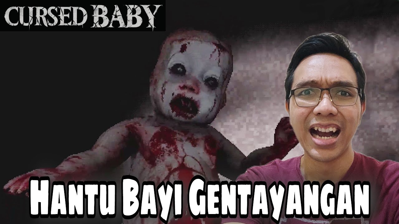 Diganggu Hantu Bayi Gentayangan - Cursed Baby - Gameplay Indonesia ...