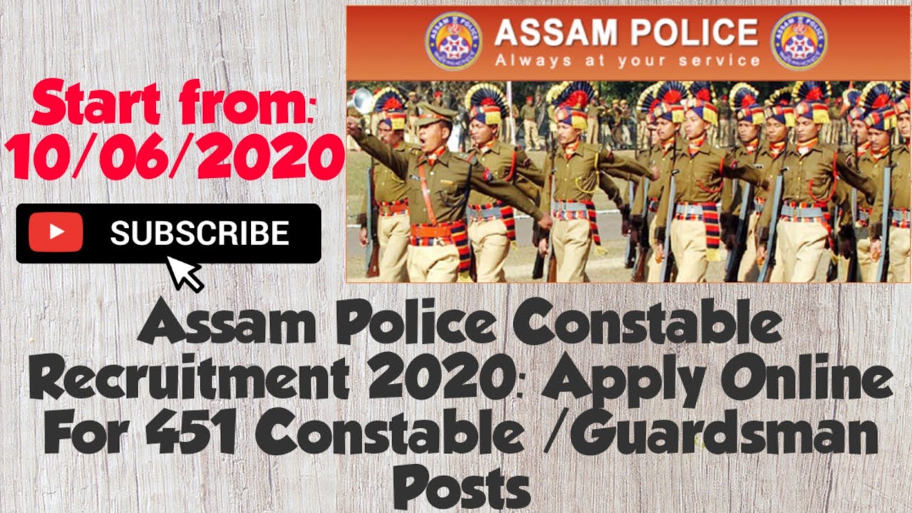 Assam Police Recruitment 2020 Apply Online For 451 Constable Guardsman Posts Times Of India