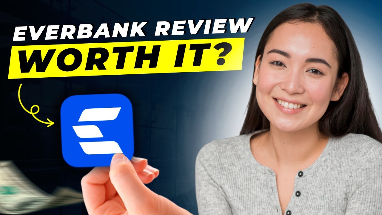 Everbank Review 2024 | Pros and Cons | Detailed Overview - YouTube