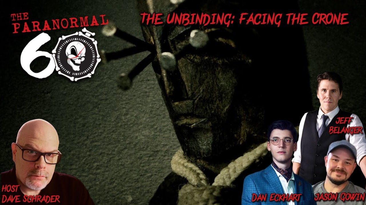 The Unbinding; Facing the Crone - The Paranormal 60 - YouTube