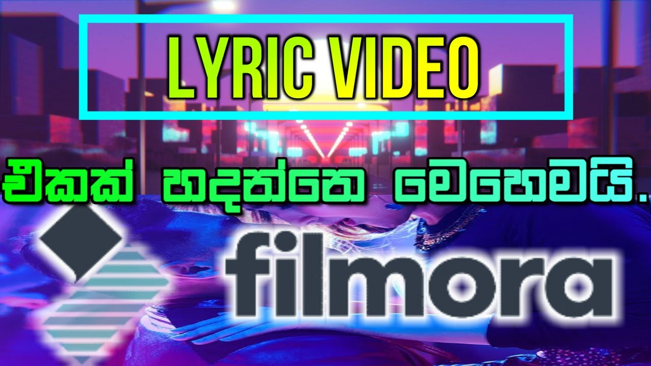 How To Make Song Lyric Video In Filmora Sinhala Filmora Video Editing How To Make Song Lyric Video In Filmora Sinhala Filmora Video Editing
